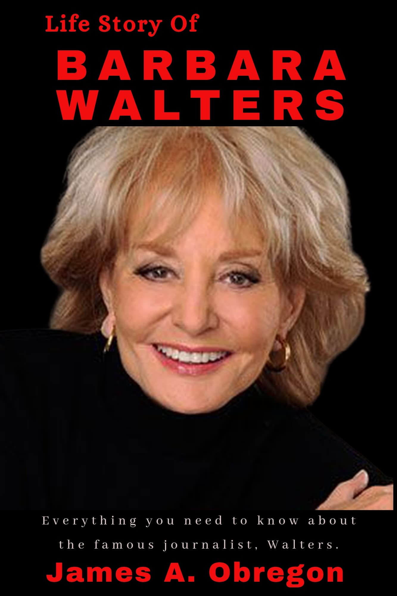LIFE OF BARBARA WALTERS: Everything you need to know about the famous ...