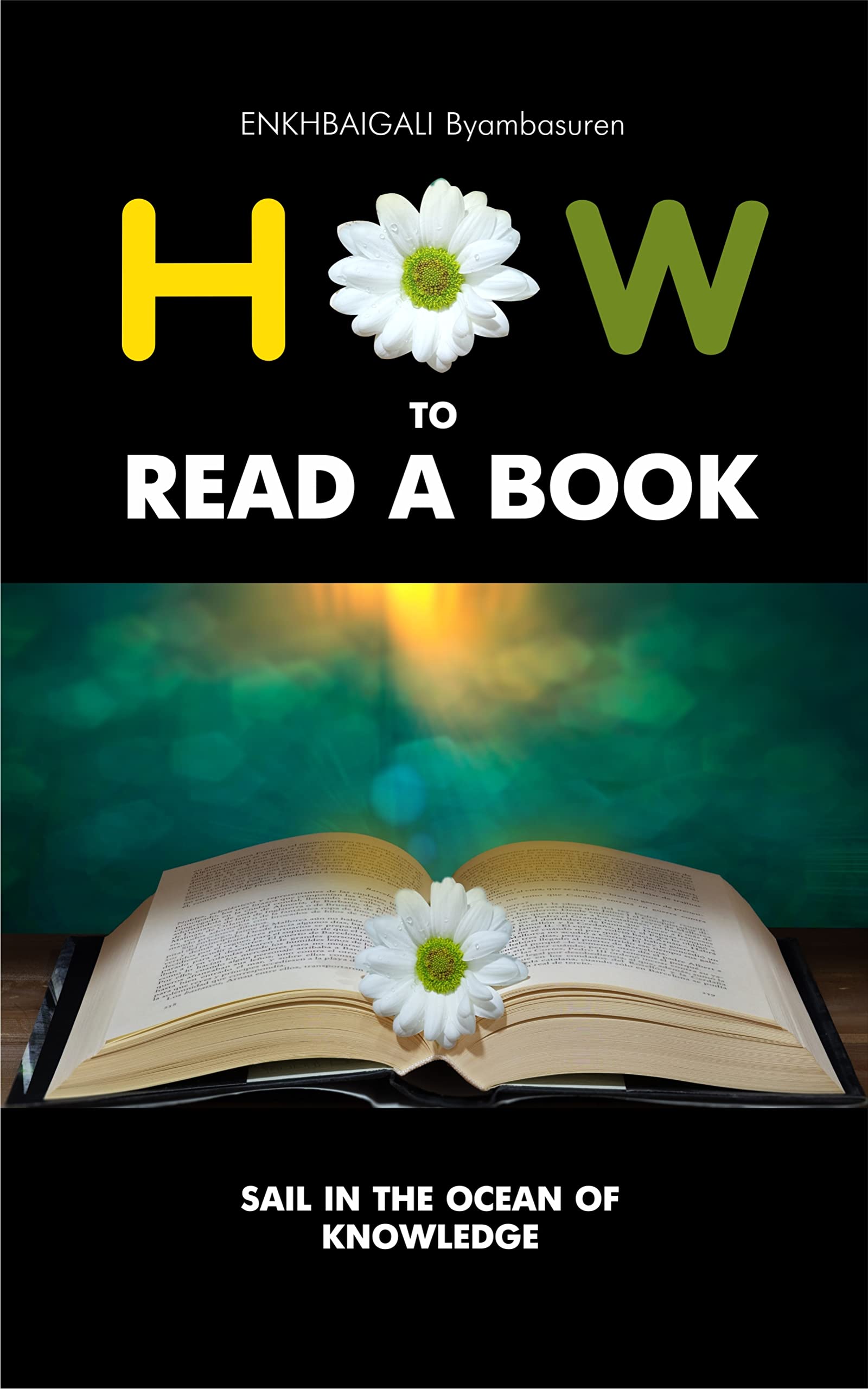 How to Read a Book: Sail in the Ocean of Knowledge by Enkhbaigali ...