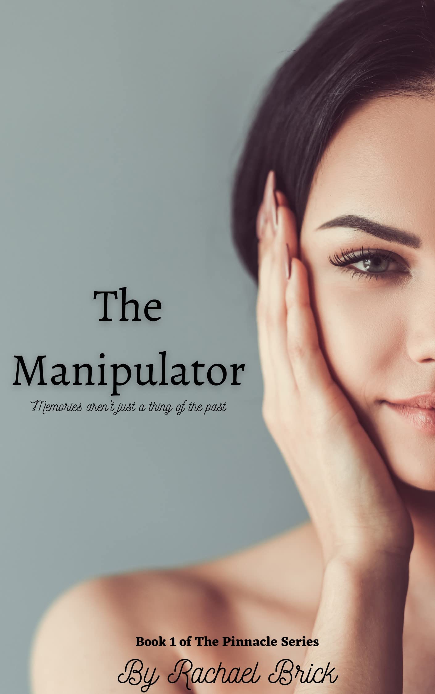 The Manipulator: Young Adult Fiction by Rachael Brick | Goodreads