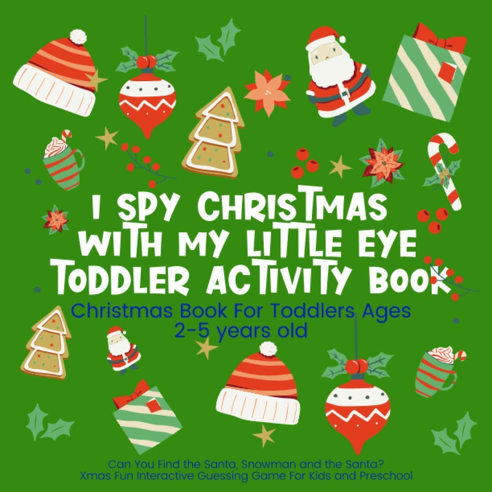 I Spy Christmas With My Little Eye Toddler Activity Book: Christmas ...