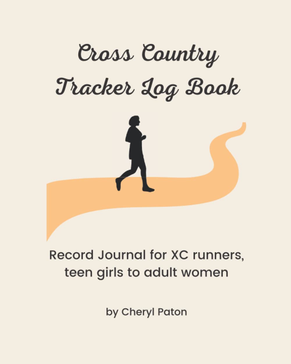 Cross Country Tracker Log Book: Record Journal for XC Runners, teen ...
