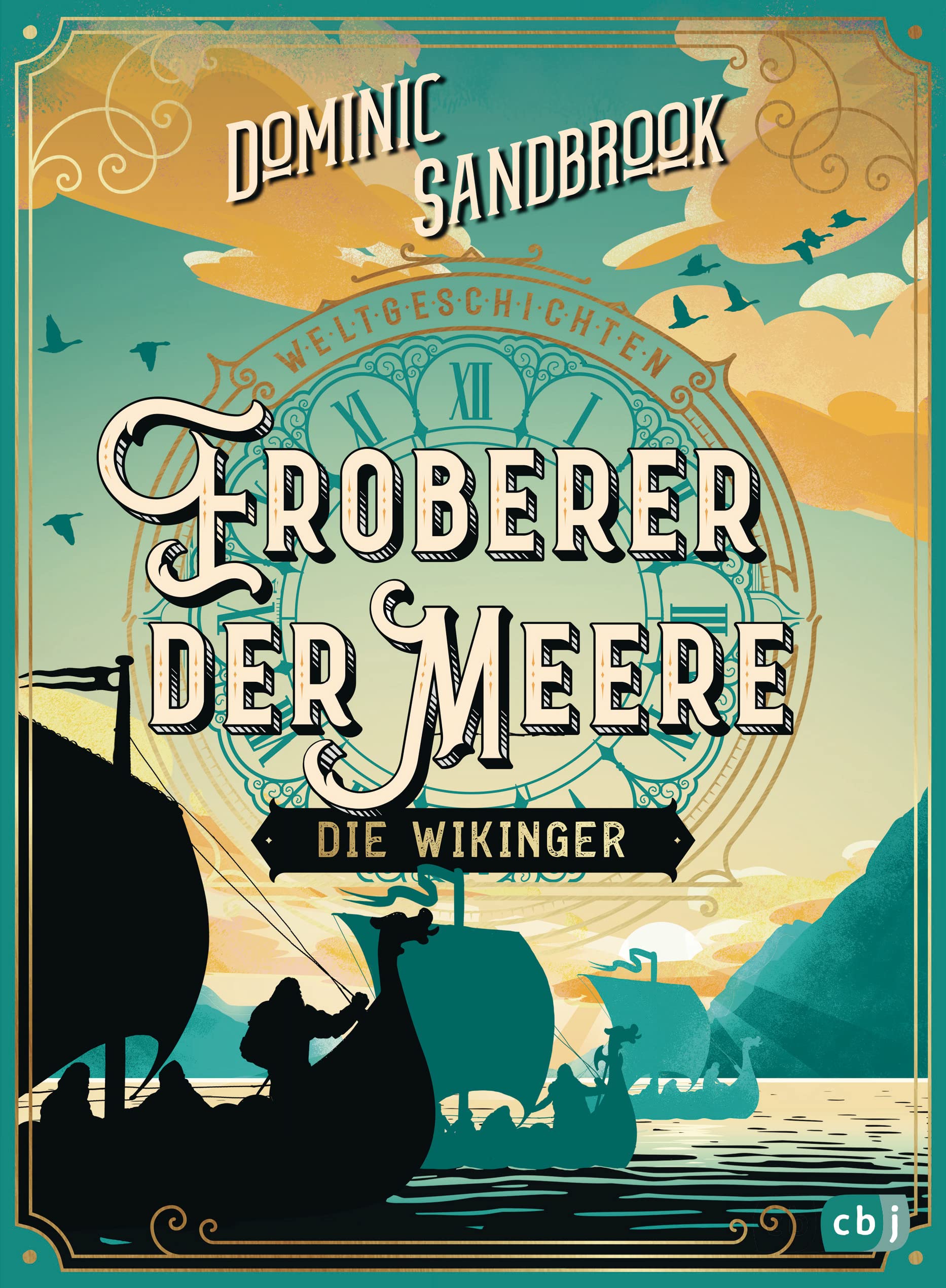 Weltgeschichte(n) - Eroberer der Meere: Die Wikinger by Dominic ...