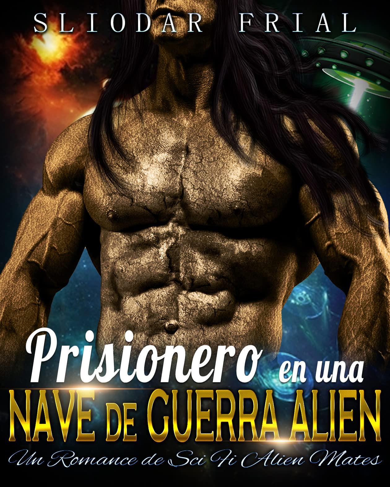 Prisionero en una Nave de Guerra Alien: Un Romance de Sci Fi Alien ...