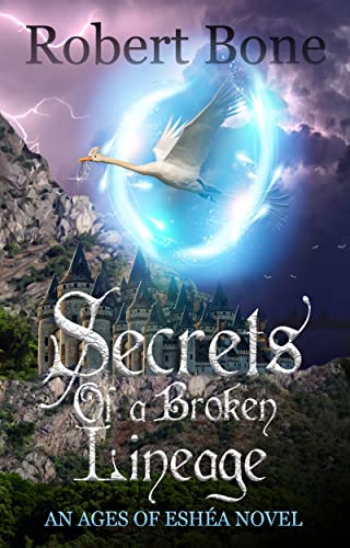 Secrets of a Broken Lineage by Robert Bone | Goodreads