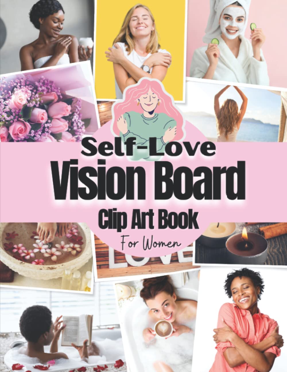 Self Love Vision Board Clip Art Book For Women: Vision Board Supplies ...