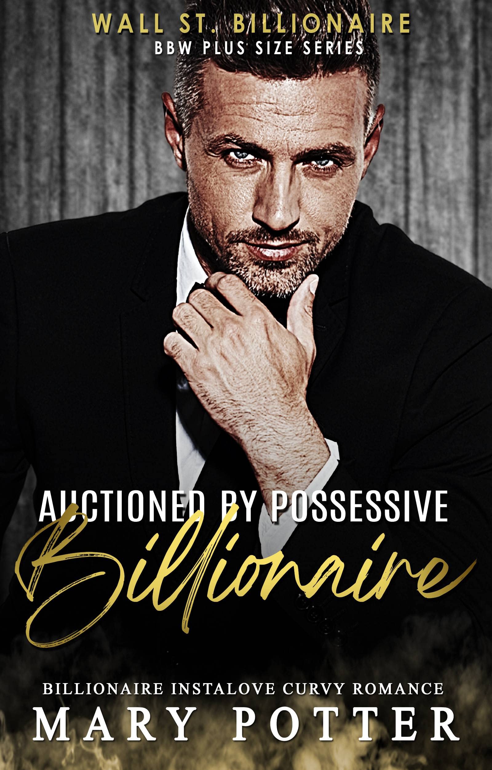 Auctioned By Possessive Billionaire by Mary Potter | Goodreads