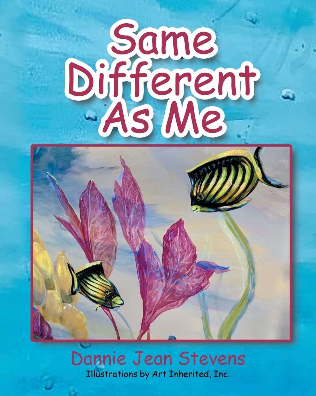 Same Different As Me by Dannie Jean Stevens | Goodreads