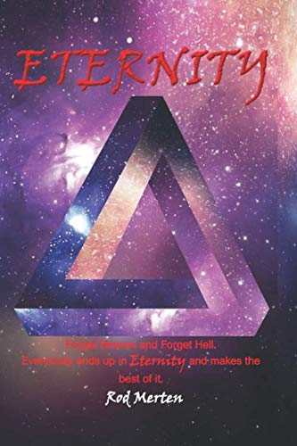 Eternity by Rod Merten | Goodreads