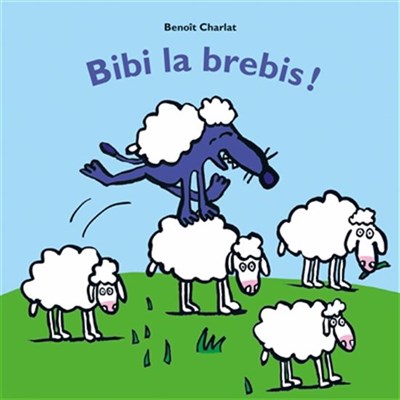 Bibi la brebis by Benoît Charlat | Goodreads