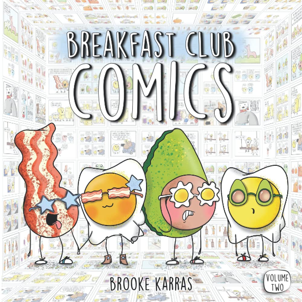 Breakfast Club Comics Volume Two by Brooke Karras | Goodreads