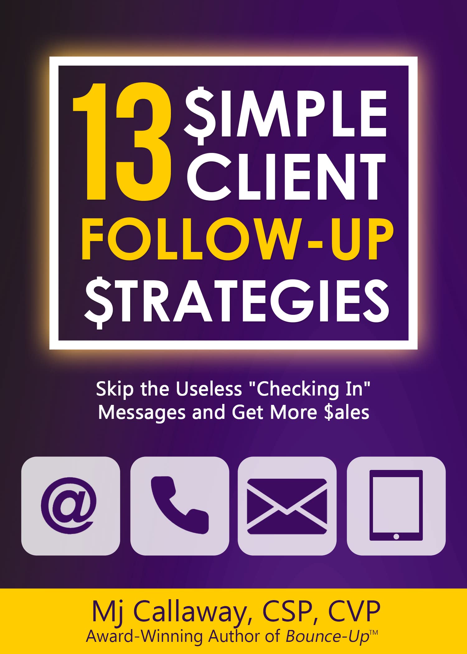 13 Simple Client Follow-Up Strategies: Skip Useless "Checking In ...