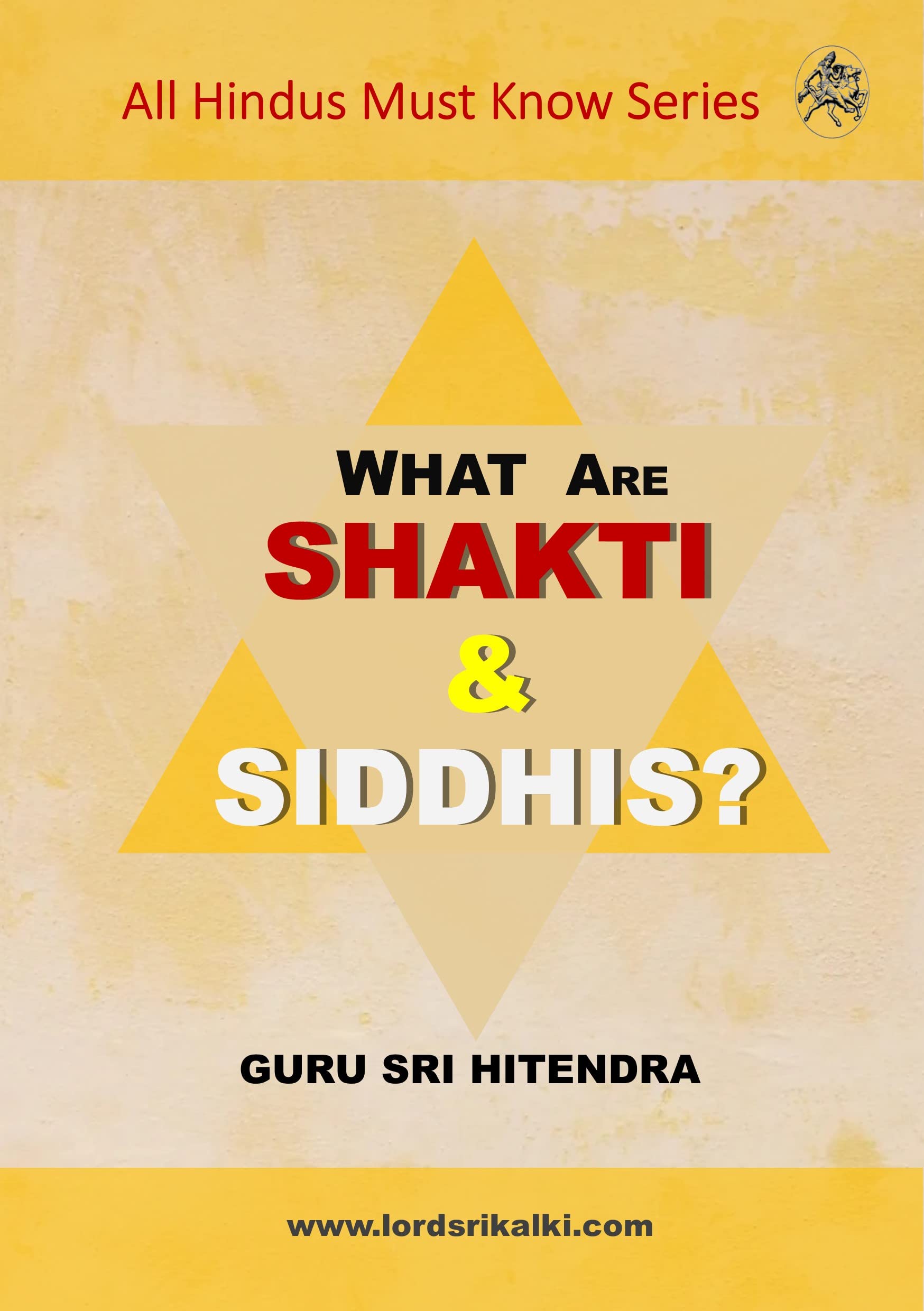 What are Shakti and Siddhis? by Hitendra Krishna Tewari | Goodreads