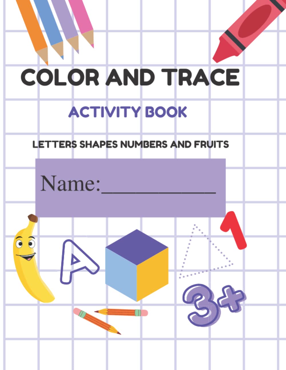 COLOR AND TRACE: Activity Book by P Miller | Goodreads