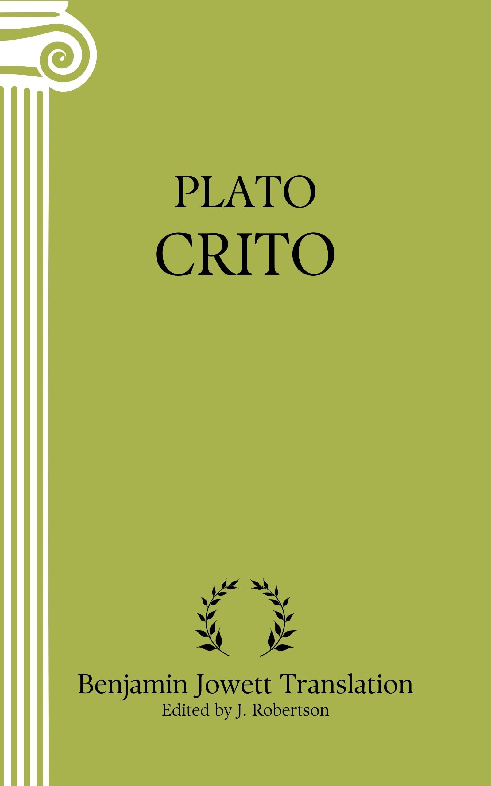 Crito: Annotated by Plato | Goodreads