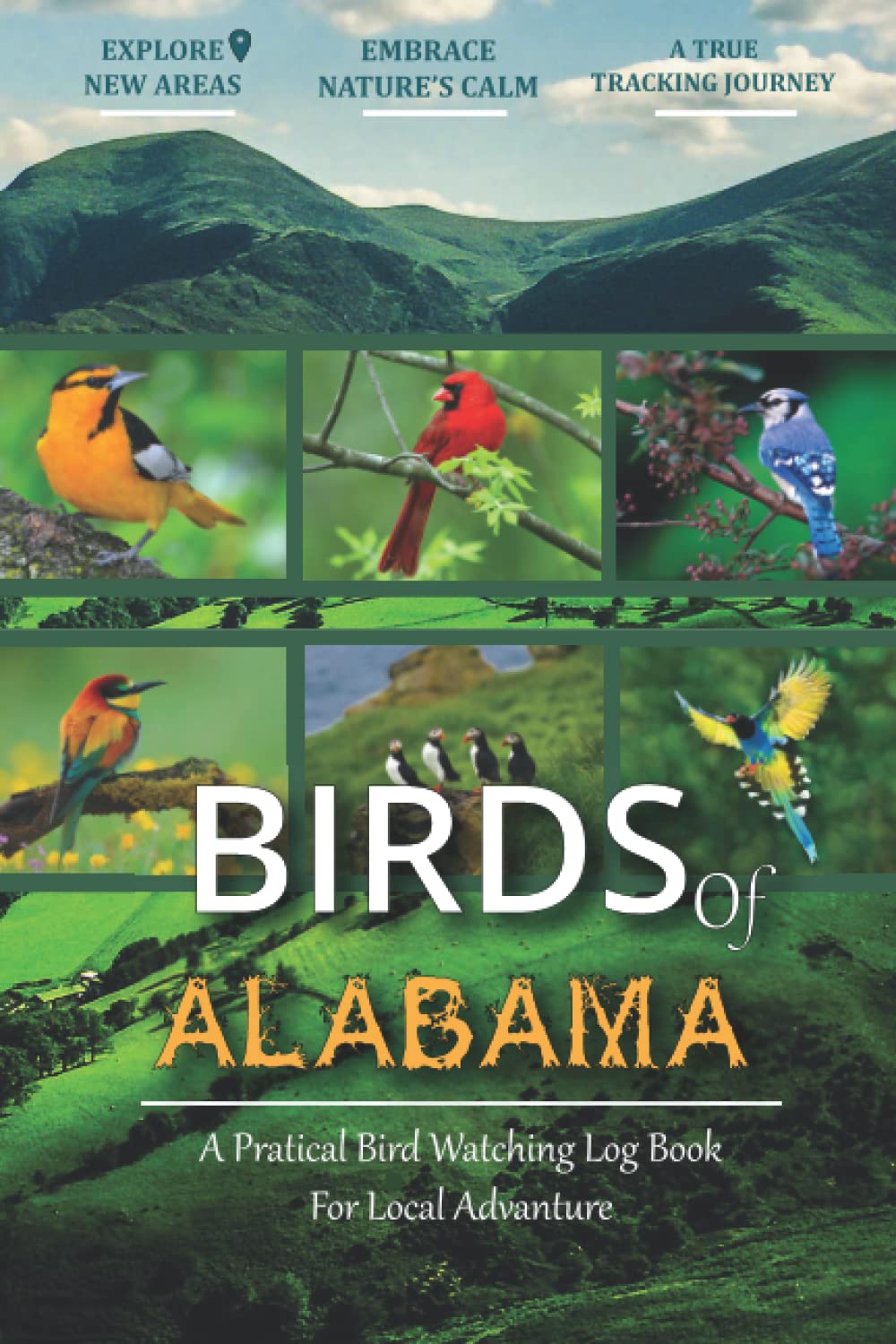 Birds of Alabama: Bird Watching Log Book for Local Backyard Birders ...
