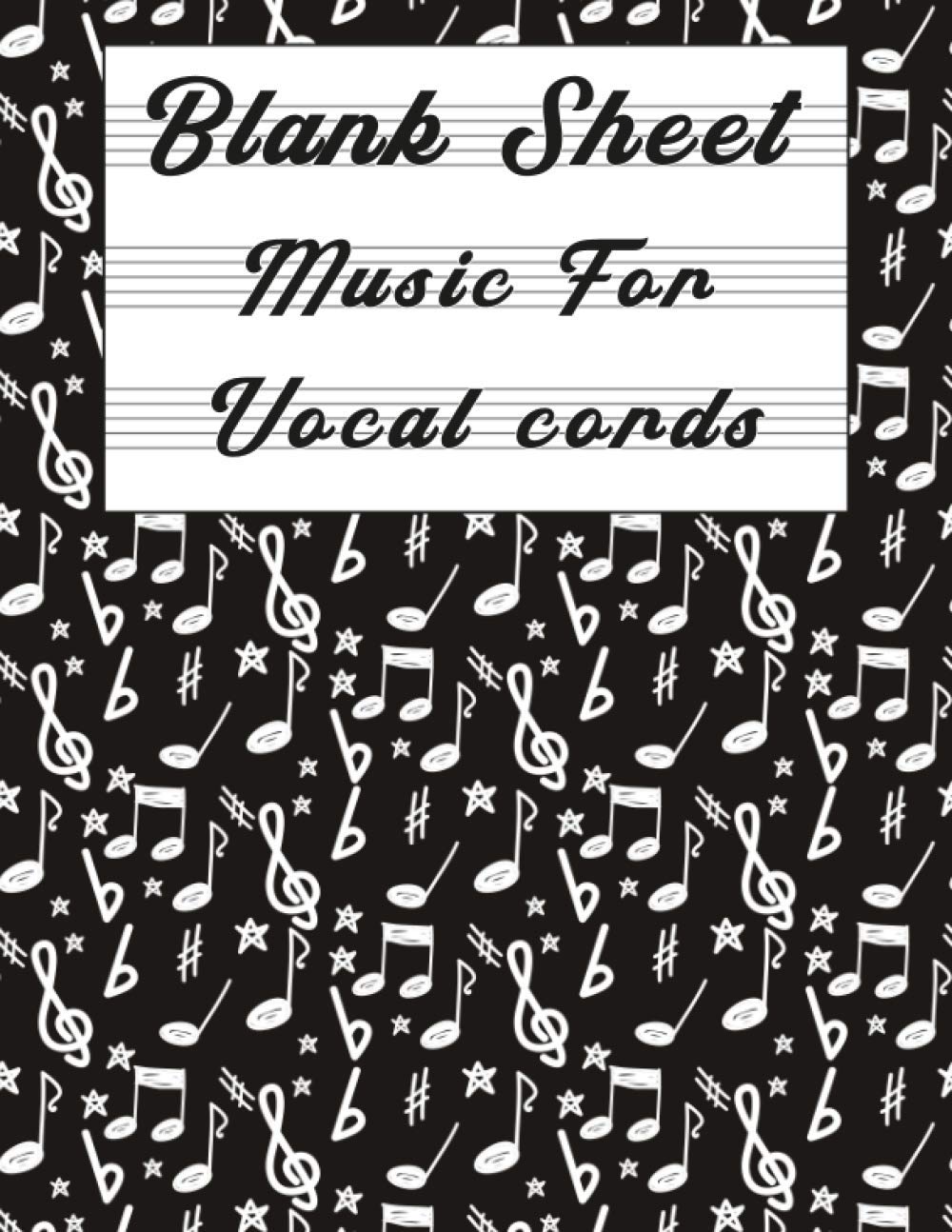 Blank Sheet Music For Vocal cords: Music Manuscript Paper, Clefs ...