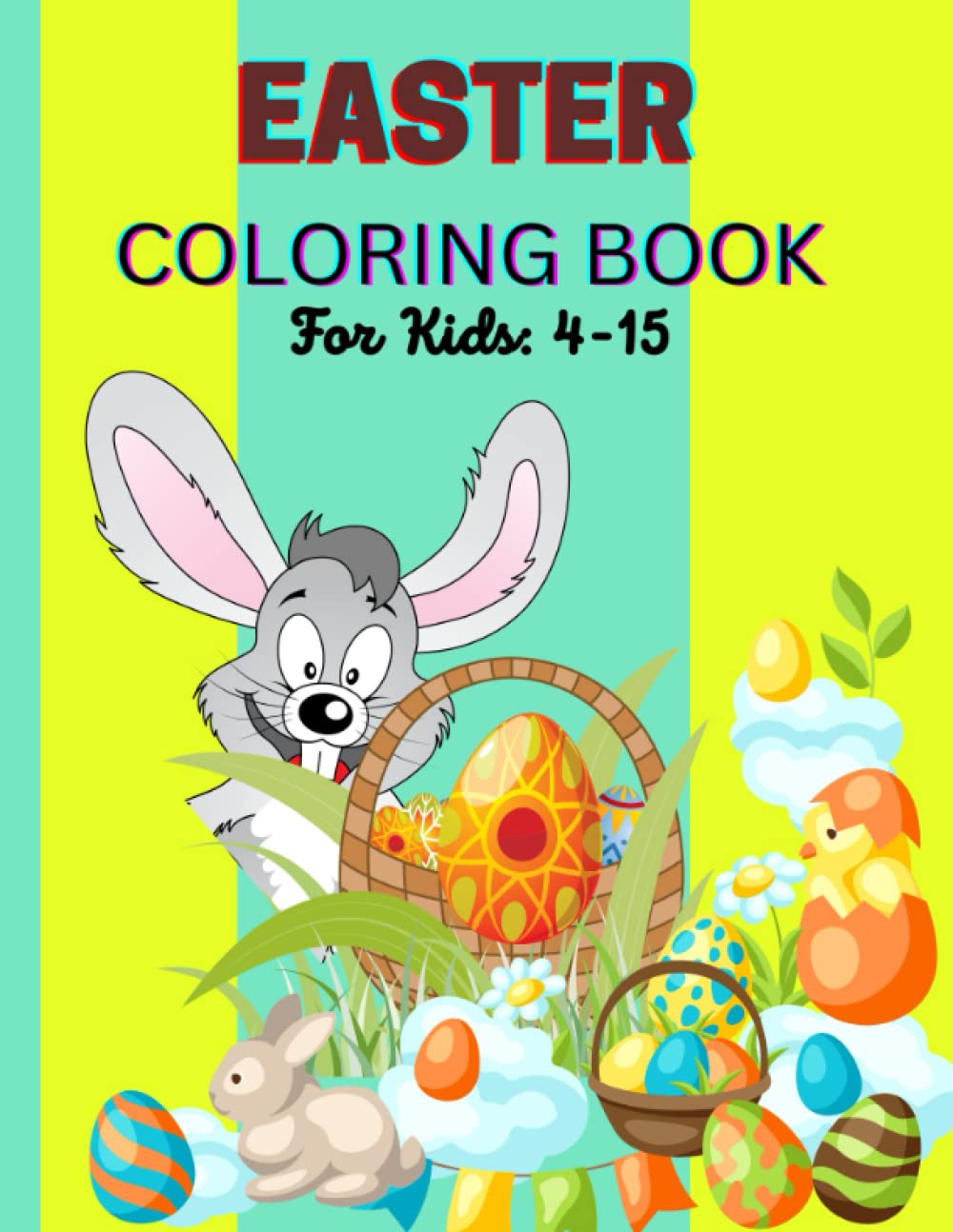 Easter Coloring Book For Kids: 4-15: Mega Easter coloring book for Kids ...