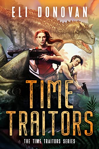 Time Traitors by Eli Donovan | Goodreads