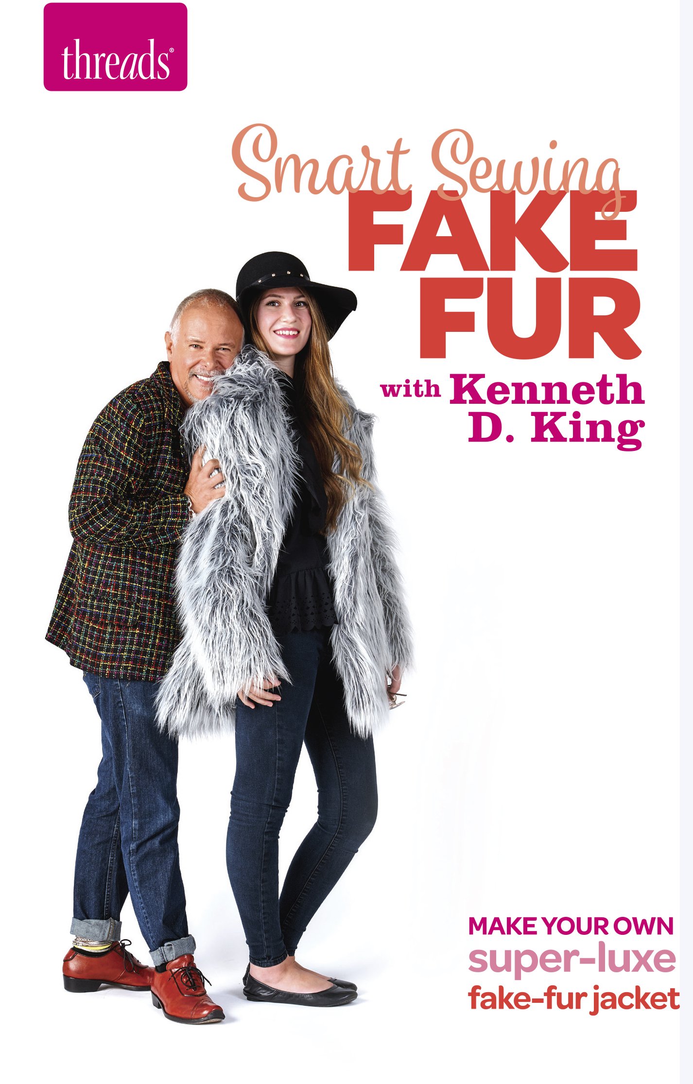Smart Sewing: Fake Fur with Kenneth D. King: Make Your Own Super-Luxe Fake-Fur Jacket by Kenneth ...