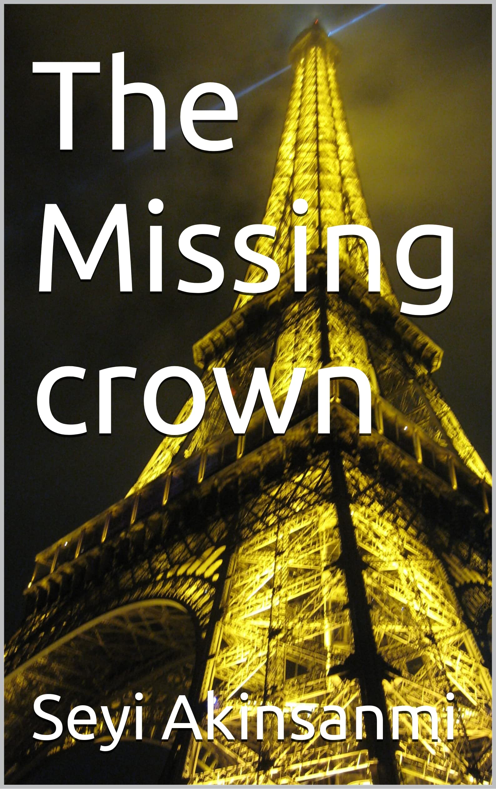 The Missing crown by Seyi Akinsanmi | Goodreads