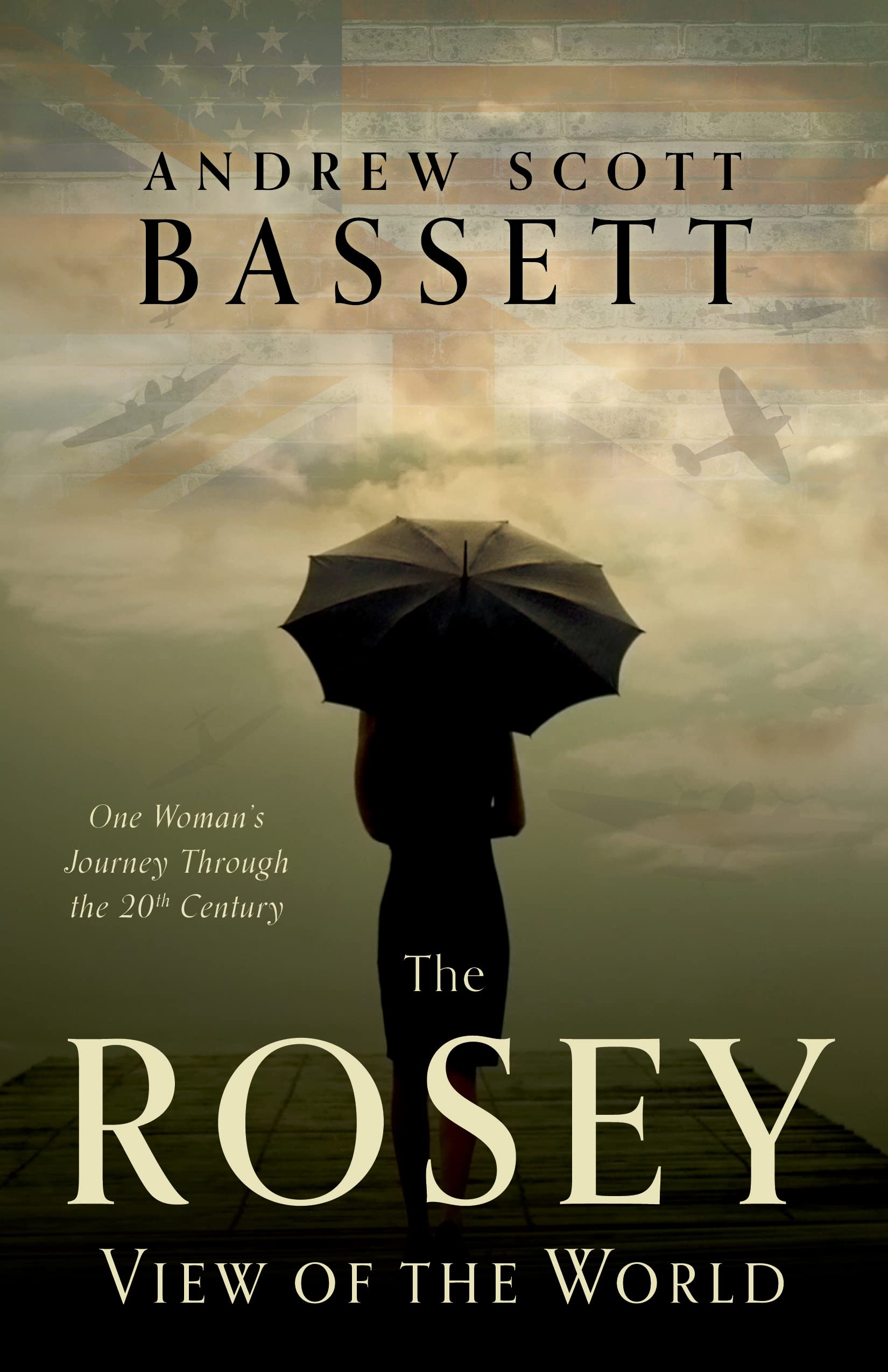 The Rosey View of the World: One Woman's Journey Through the 20th ...