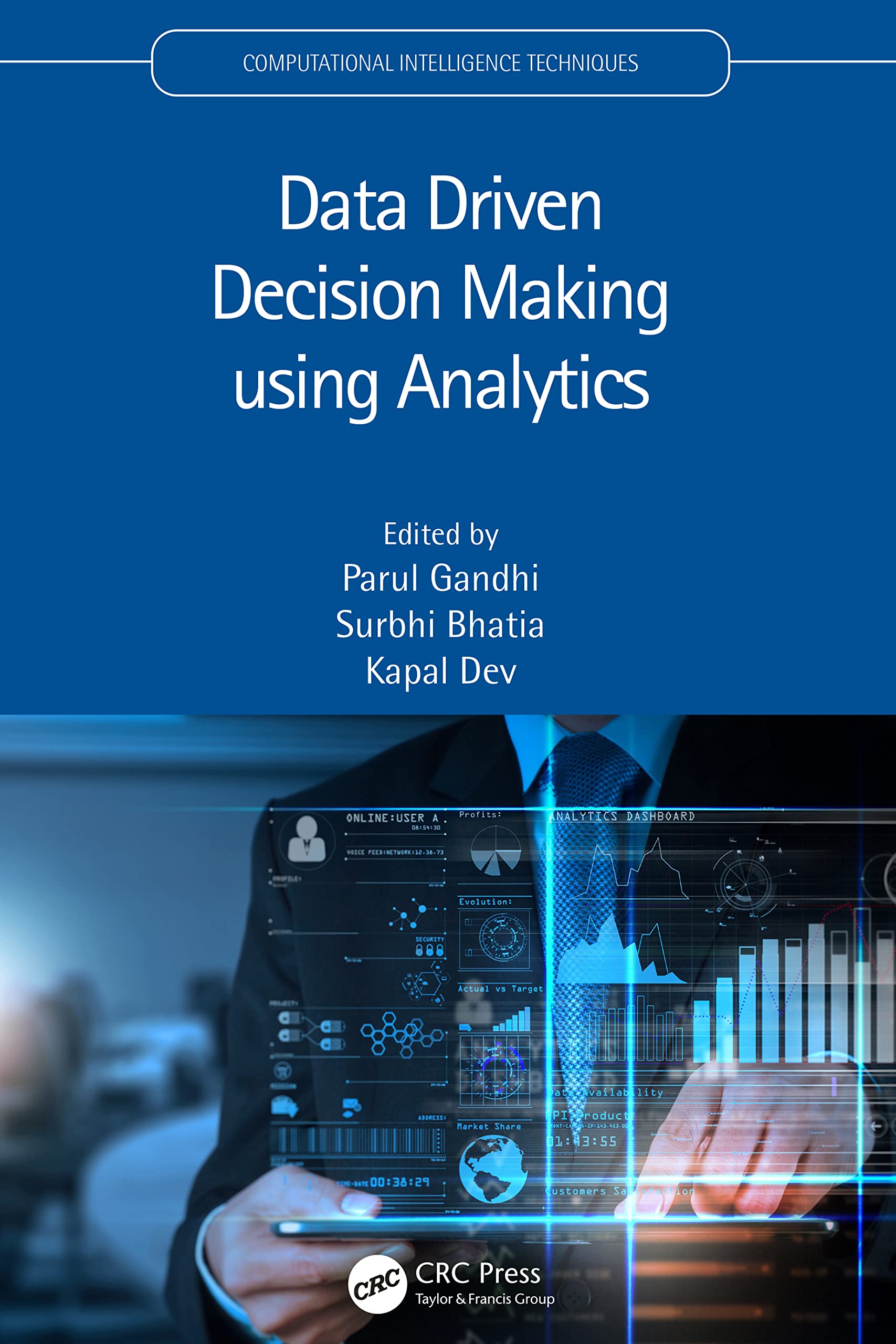 Data Driven Decision Making using Analytics by Parul Gandhi | Goodreads