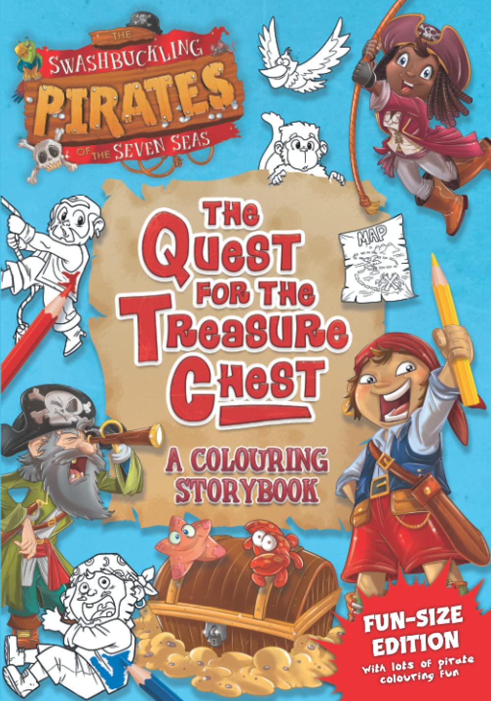 The Swashbuckling Pirates of the Seven Seas: A Colouring Storybook: The ...