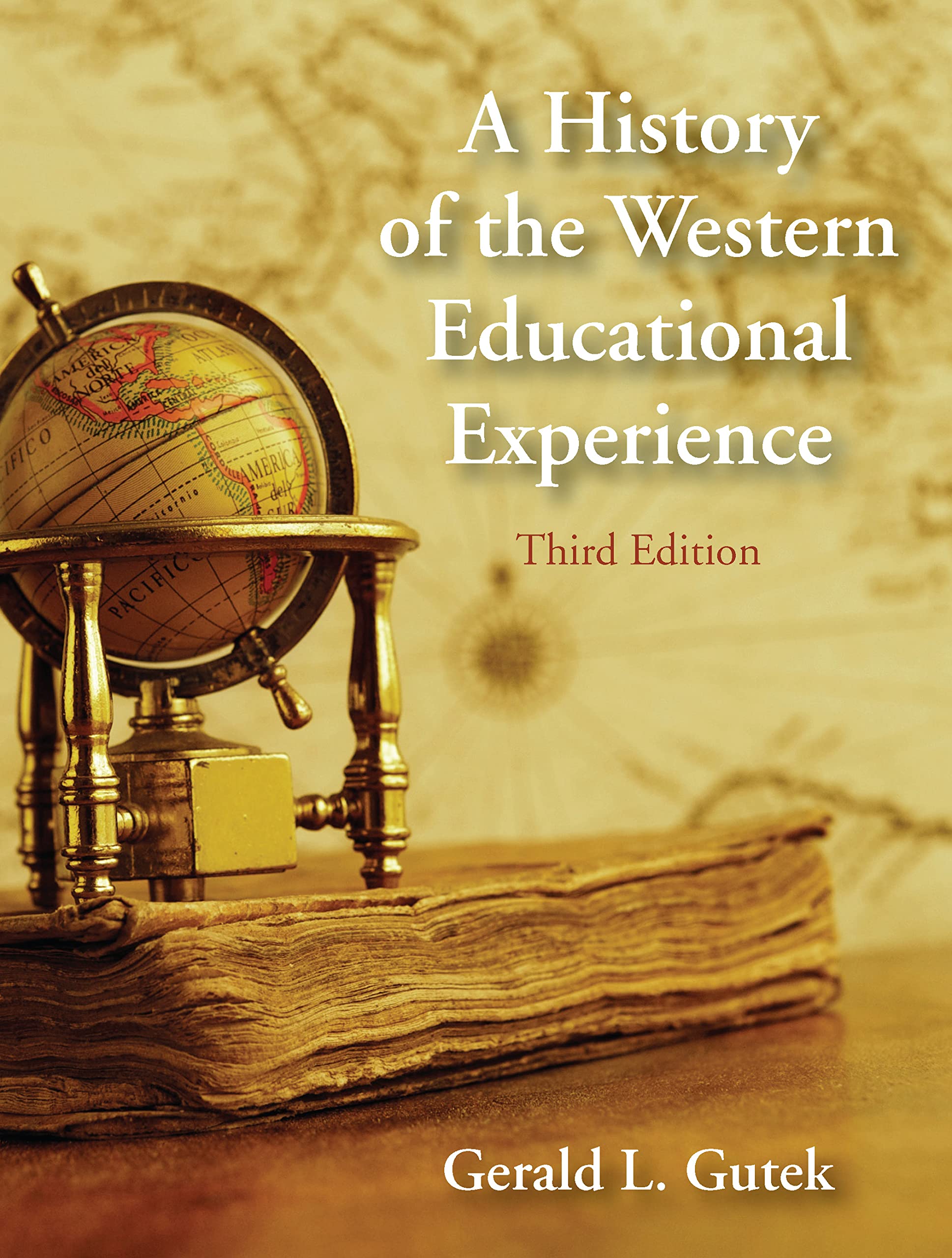 A History of the Western Educational Experience, Third Edition by Gerald L. Gutek | Goodreads