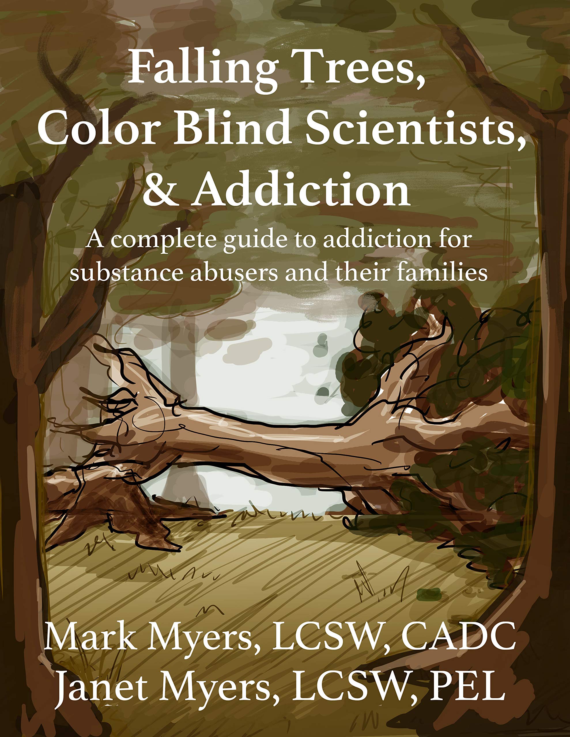 Falling Trees, Color Blind Scientists, & Addiction: A Complete Guide to ...