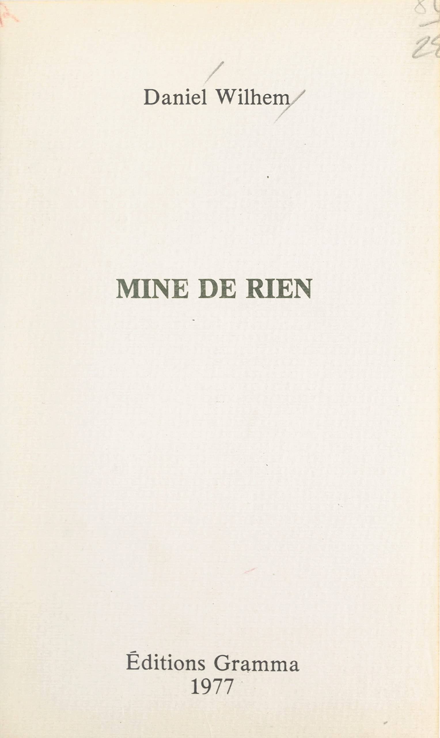 Mine de rien by Daniel Wilhem | Goodreads
