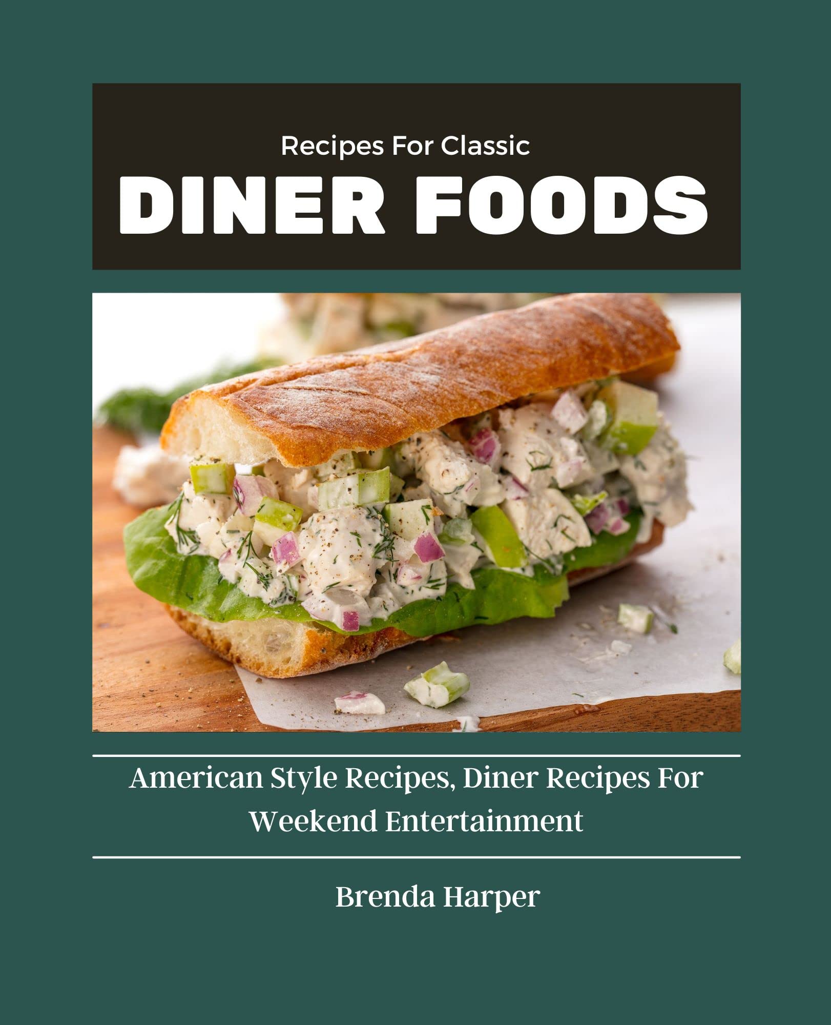 Recipes For Classic Diner Foods: American Style Recipes, Diner Recipes ...