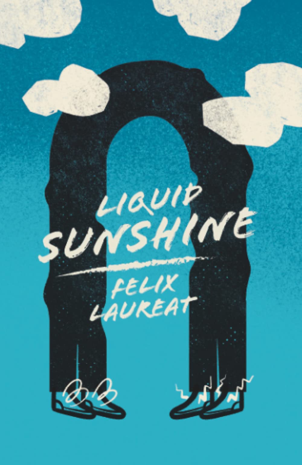 Liquid Sunshine by Felix Laureat | Goodreads