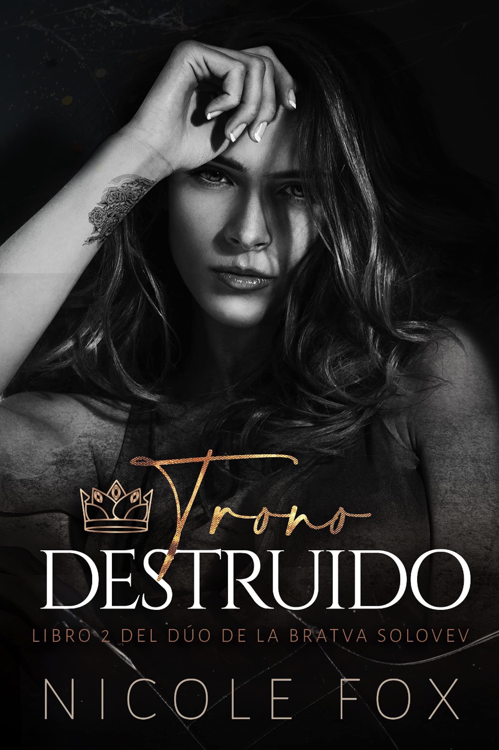 Trono destruído (La bratva Solovev #2) by Nicole Fox | Goodreads