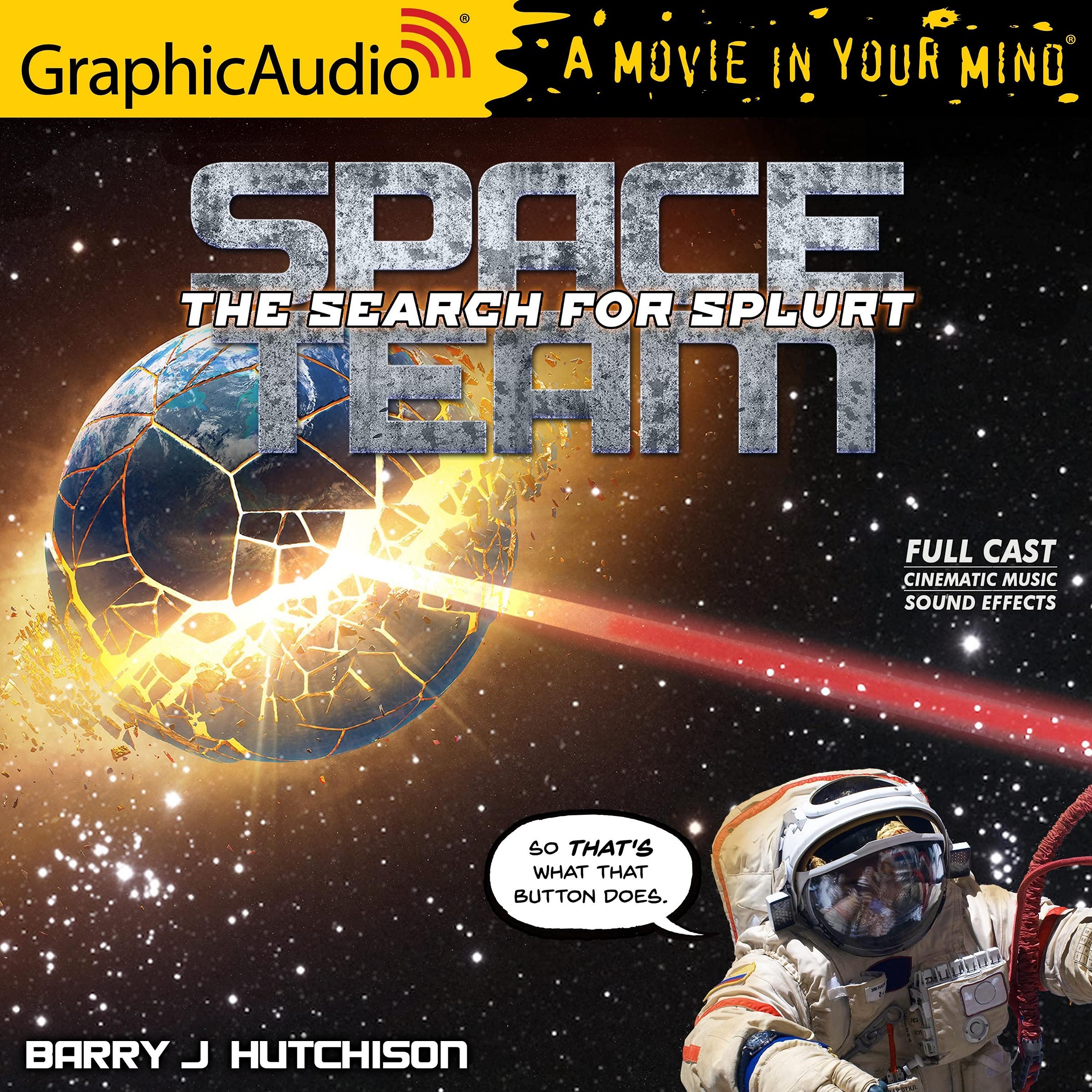 Space Team 3: The Search for Splurt [Dramatized Adaptation]: Space Team ...