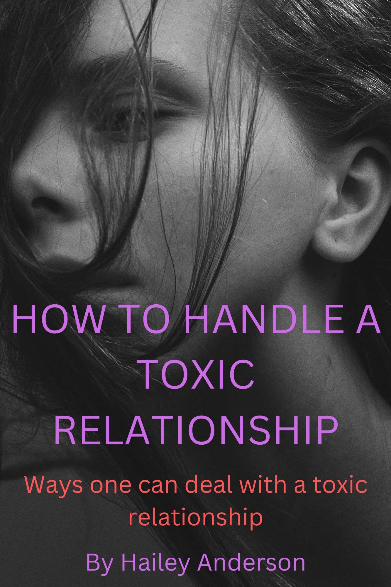 HOW TO HANDLE A TOXIC RELATIONSHIP: Ways to deal with a toxic ...