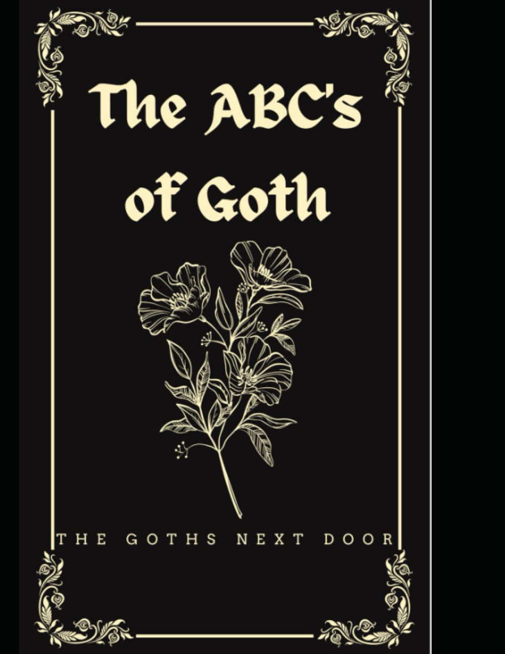 The ABC's of Goth: From The Goths Next Door by Shae Ryan | Goodreads