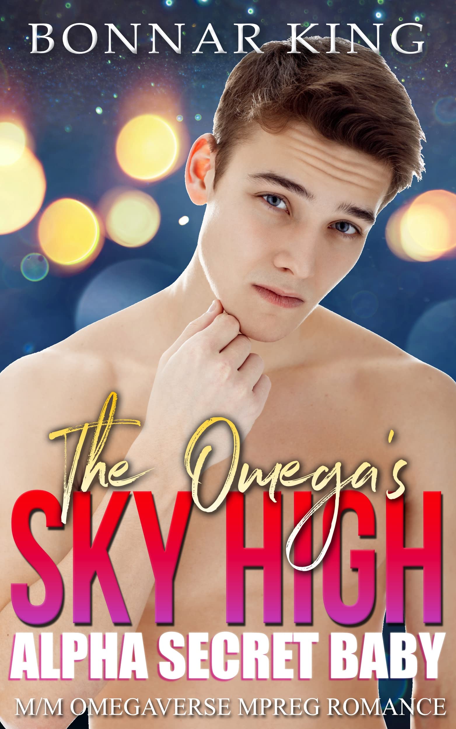 The Omega’s Sky High Alpha Secret Baby by Bonnar King | Goodreads