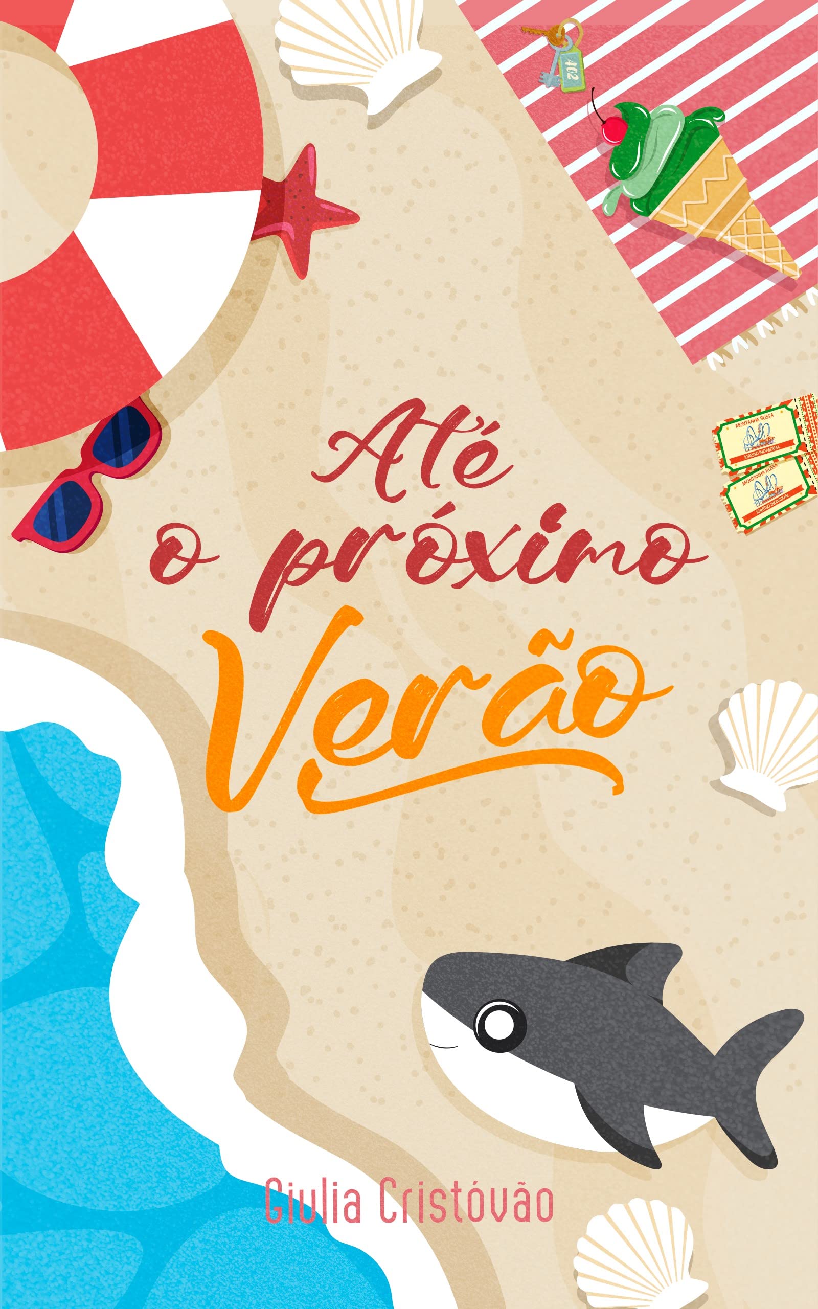 Até o próximo verão (Portuguese Edition) by Giulia Cristóvão do Carmo ...