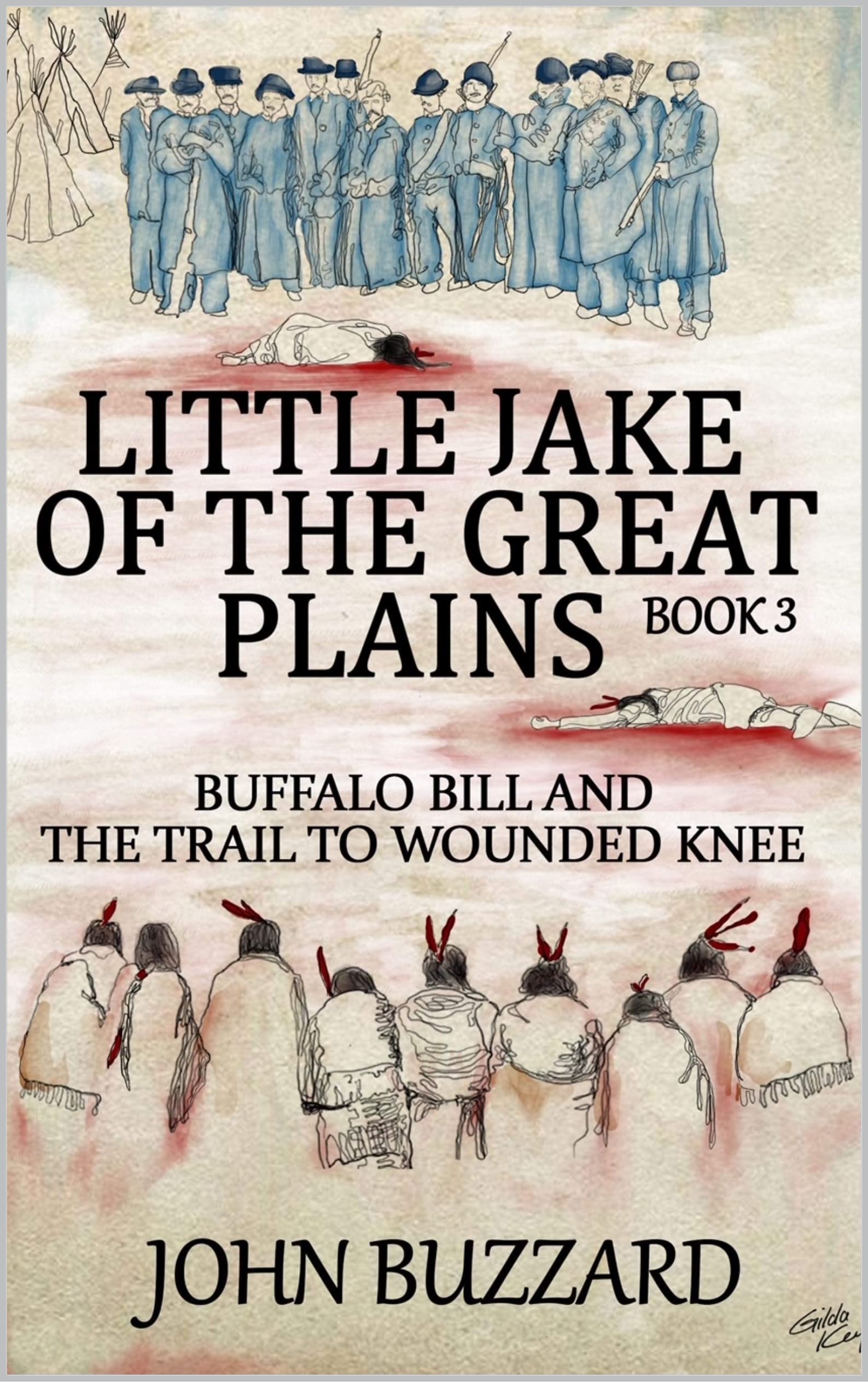 Buffalo Bill And The Trail To Wounded Knee: A Western Adventure by John ...