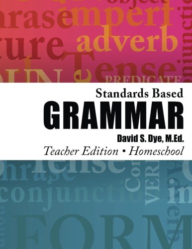 Standards Based Grammar: Home School Edition: Teacher Edition by Mr ...