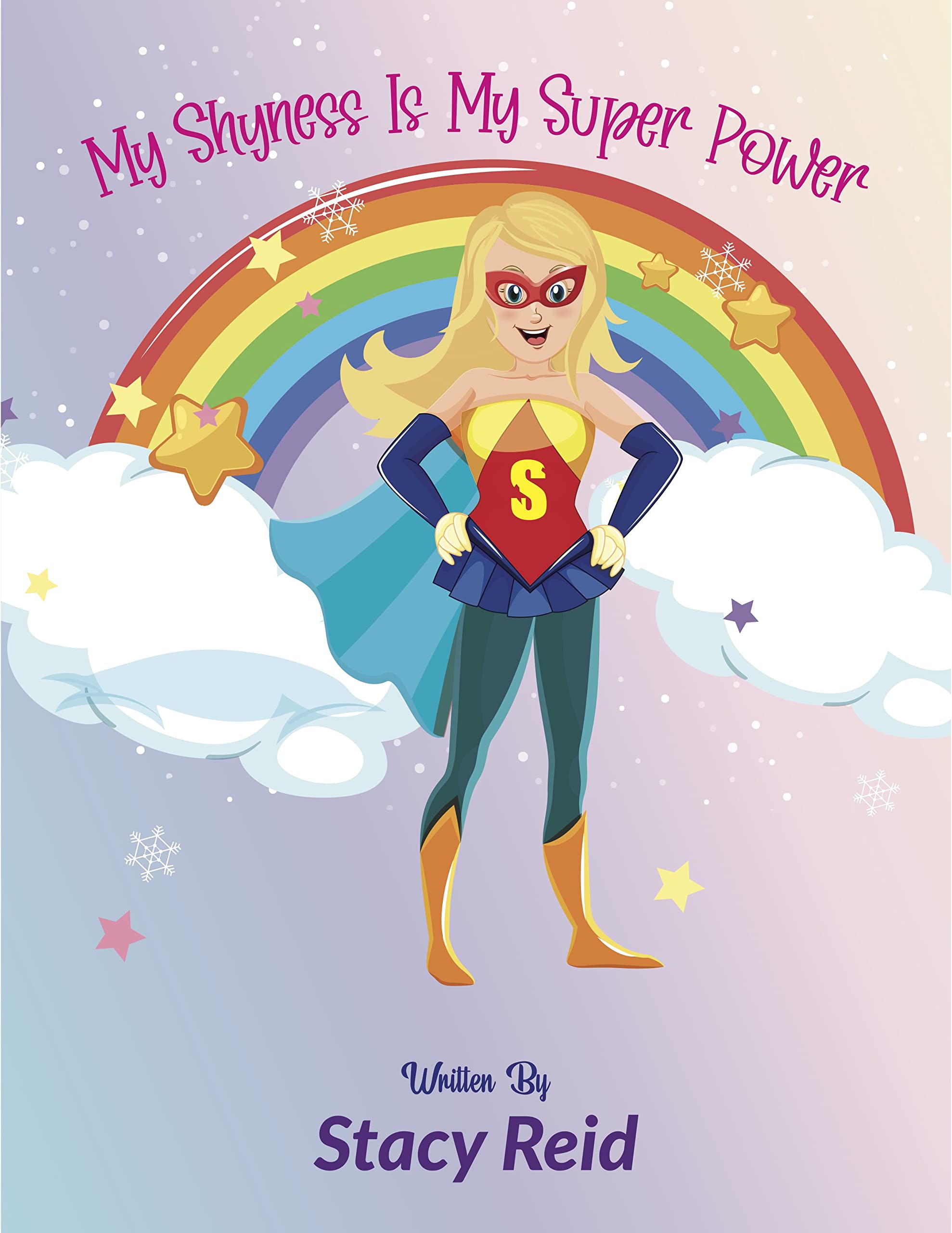My Shyness Is My Super Power by Stacy Reid | Goodreads