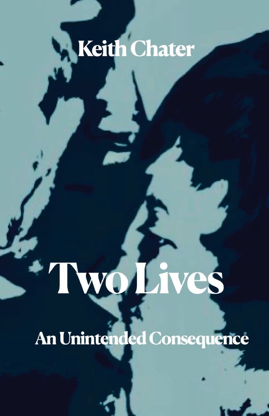 Two Lives by Keith Chater | Goodreads
