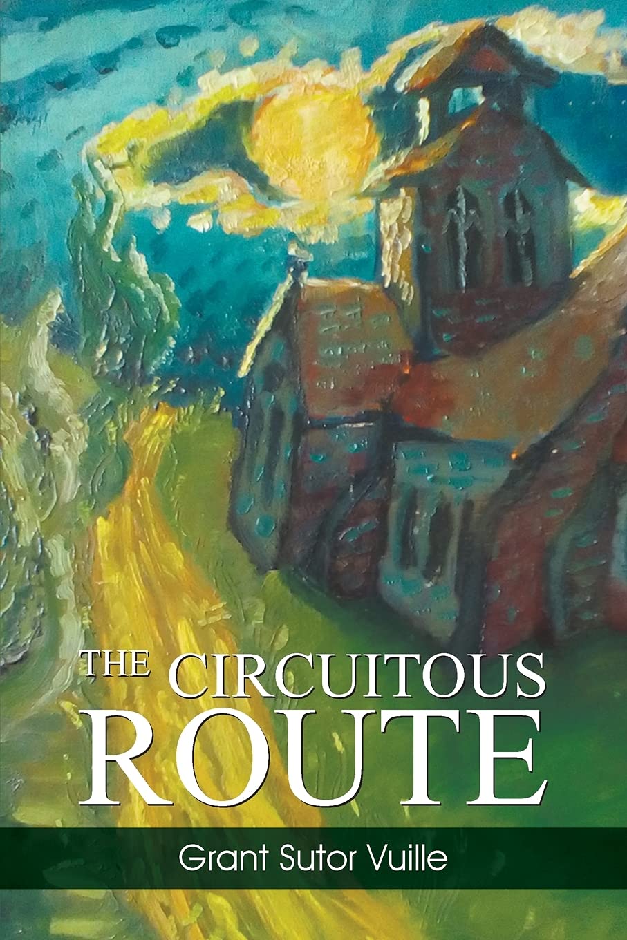 The Circuitous Route by Grant Sutor Vuille | Goodreads
