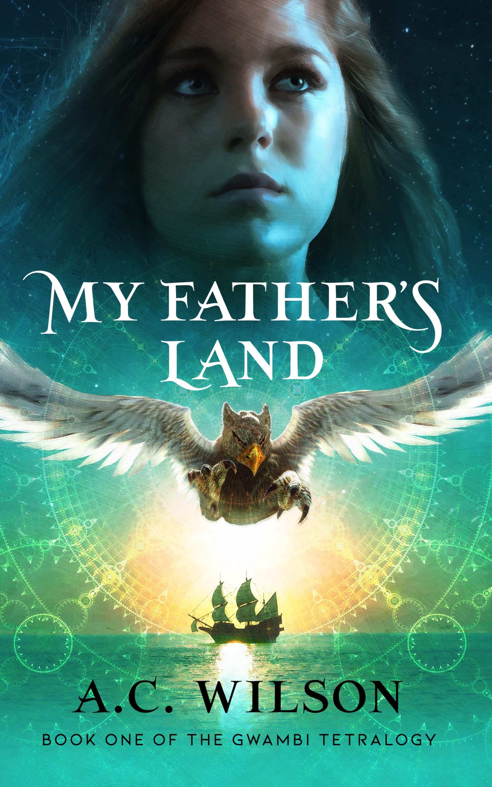 My Father's Land (Gwambi Tetralogy Book 1) by A.C. Wilson | Goodreads