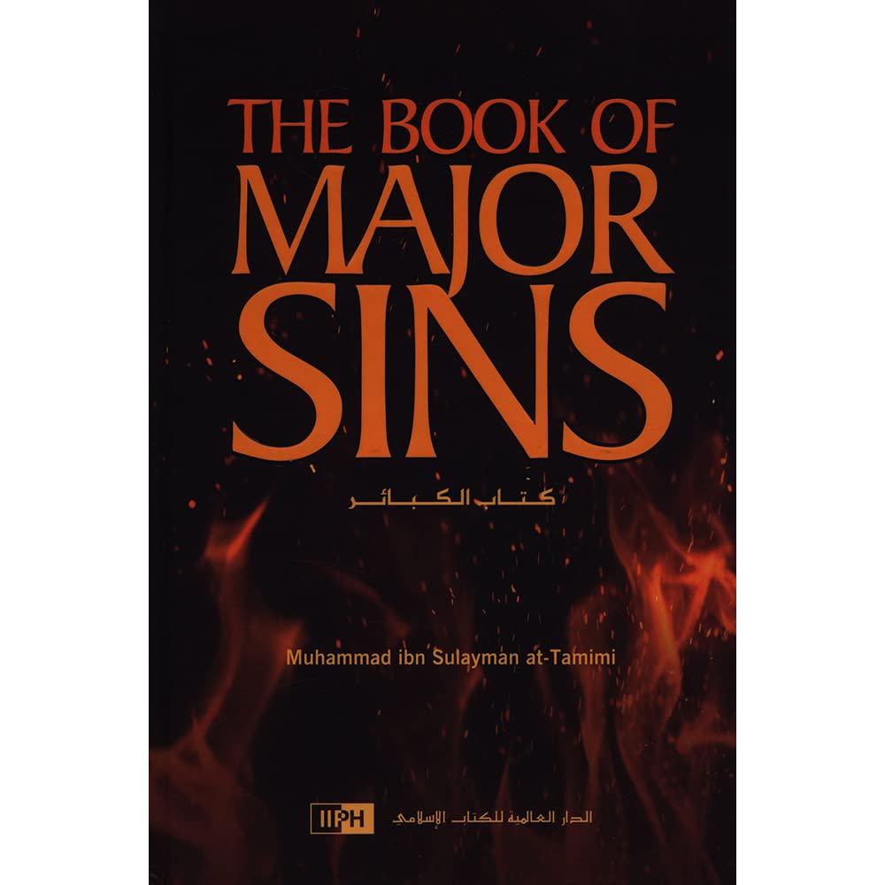 The Book of Major Sins by Muhammad ibn Sulaymân at-Tamimi | Goodreads