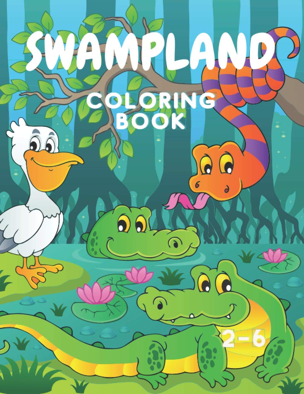 swampland coloring book: swamp coloring for kids and preschool , fun ...