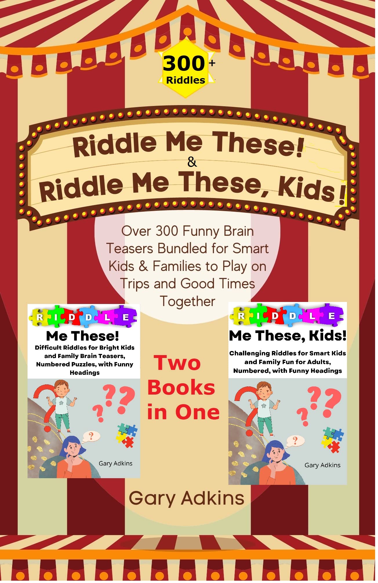 Riddle Me These & Riddle Me These, Kids -- 2-Books-in-1: Over 300 Funny ...