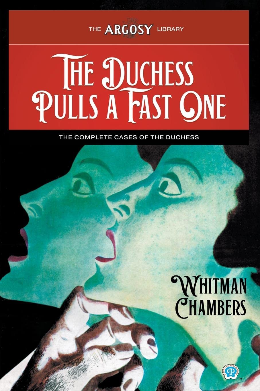 The Duchess Pulls a Fast One: The Complete Cases of the Duchess by ...