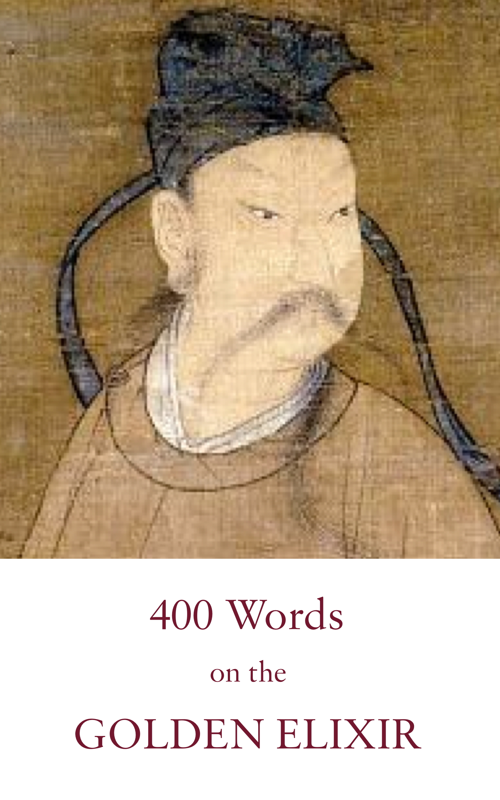 Four Hundred Words on the Golden Elixir by Fabrizio Pregadio | Goodreads