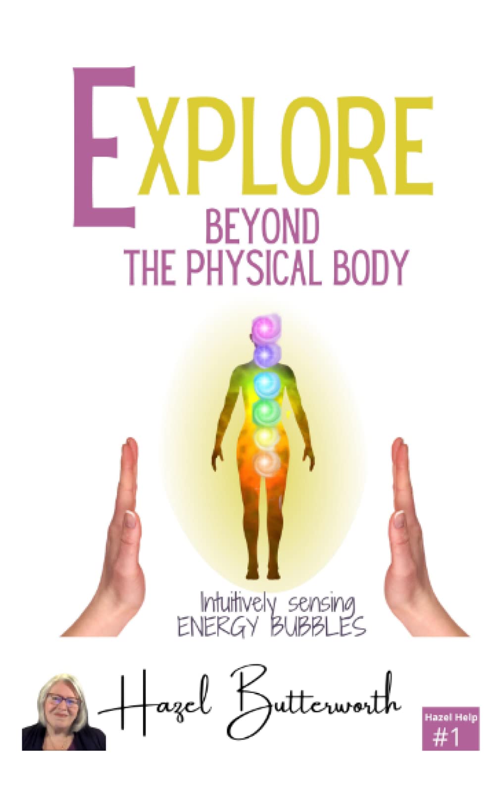 Explore Beyond the Physical Body: Intuitively Sensing Energy Bubbles by ...
